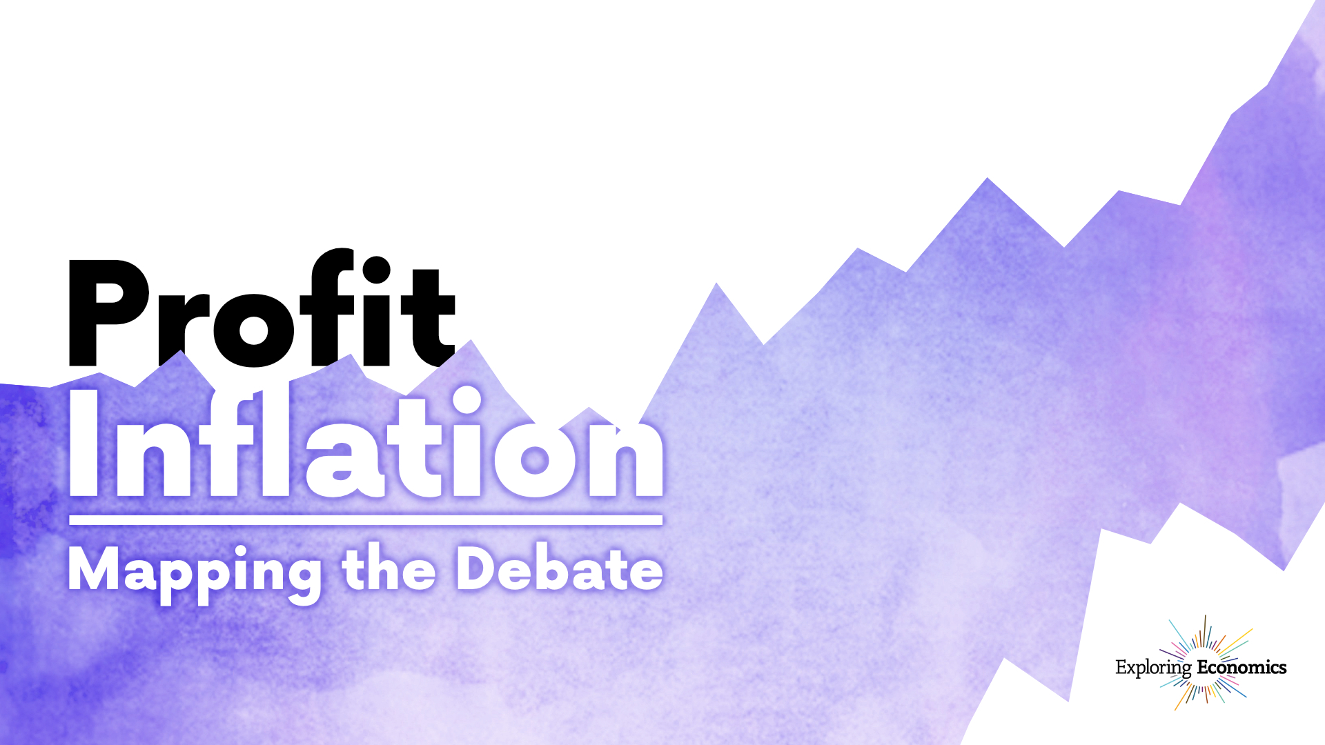 Profit Inflation: Mapping the debate | Exploring Economics