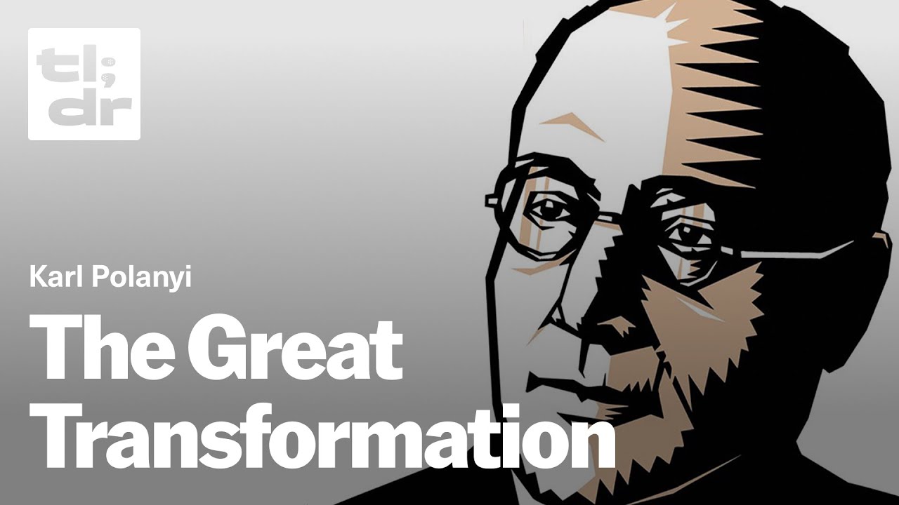 tl;dr #49: Karl Polanyi: «The Great Transformation» | Exploring Economics