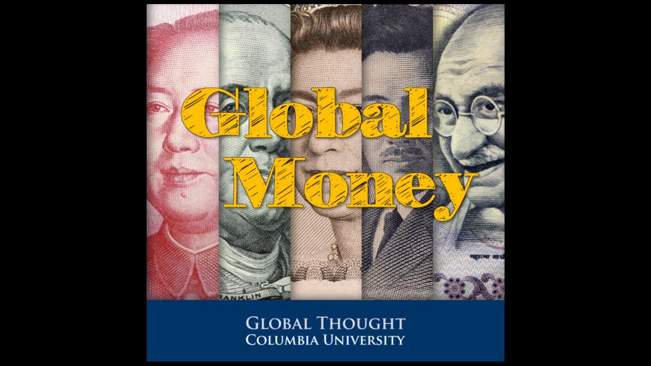 Global Money: Past, Present, Future | Exploring Economics