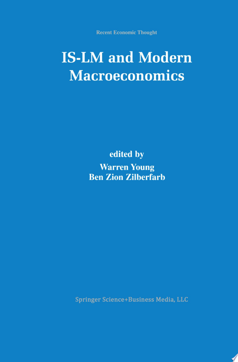 IS-LM and Modern Macroeconomics | Exploring Economics