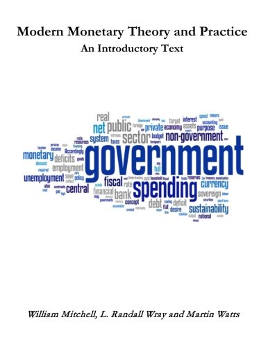 Modern Monetary Theory and Practice: an Introductory Text | Exploring ...