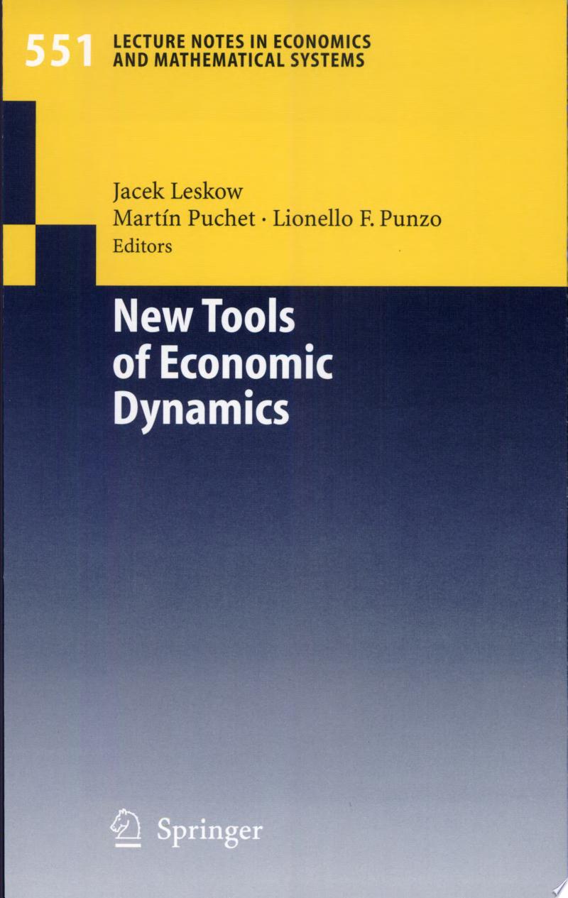 New Tools of Economic Dynamics | Exploring Economics New Tools of Economic Dynamics | Exploring Economics