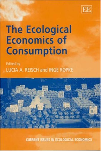 The Ecological Economics of Consumption | Exploring Economics