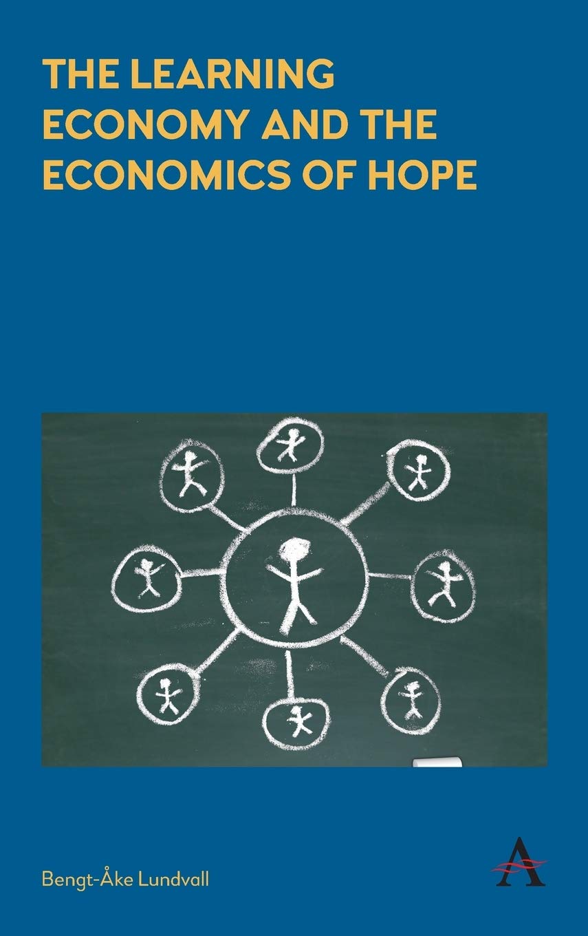 The Learning Economy and the Economics of Hope | Exploring Economics