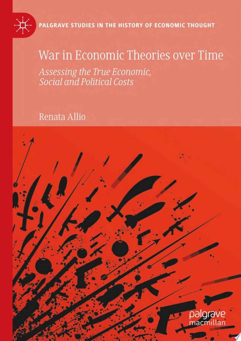 War in Economic Theories over Time | Exploring Economics